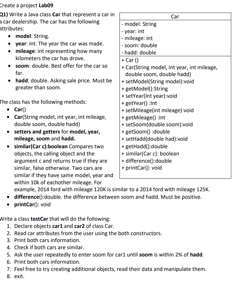 Solved Q1) Write a Java class Car that represent a car in a | Chegg.com