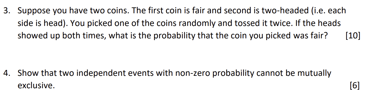Solved 3. Suppose you have two coins. The first coin is fair | Chegg.com
