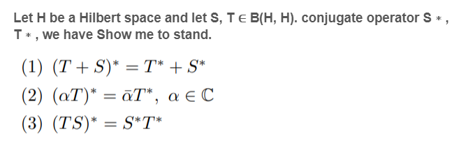 Solved Let H be a Hilbert space and let S,T∈B(H,H). | Chegg.com