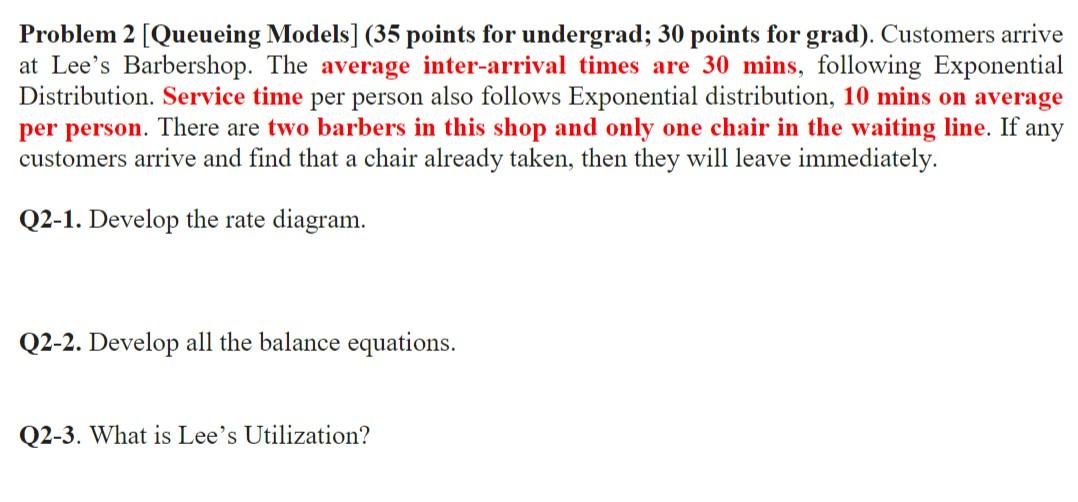 Solved Problem 2 [Queueing Models] (35 points for undergrad; | Chegg.com