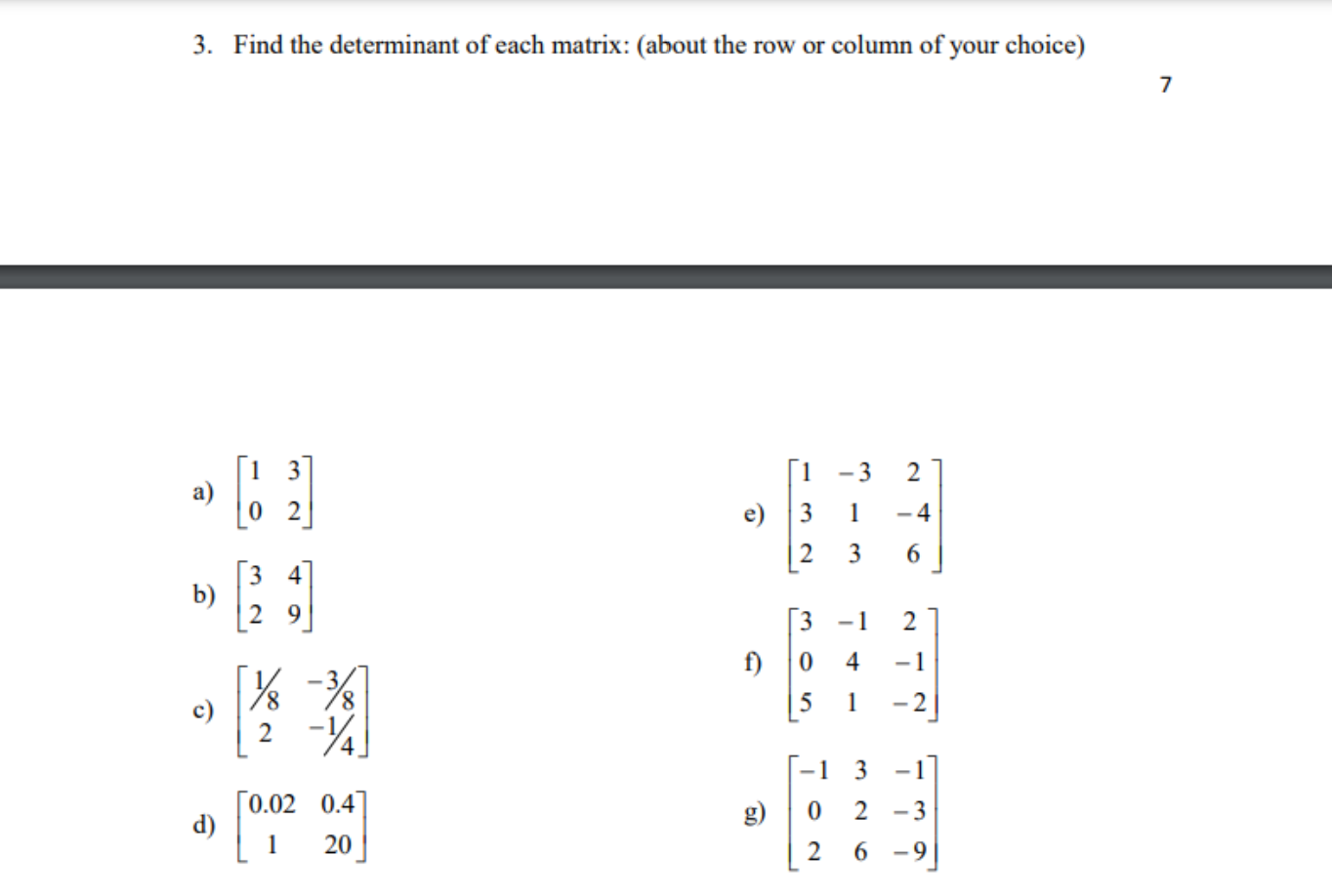 Solved 3. Find the determinant of each matrix: (about the | Chegg.com