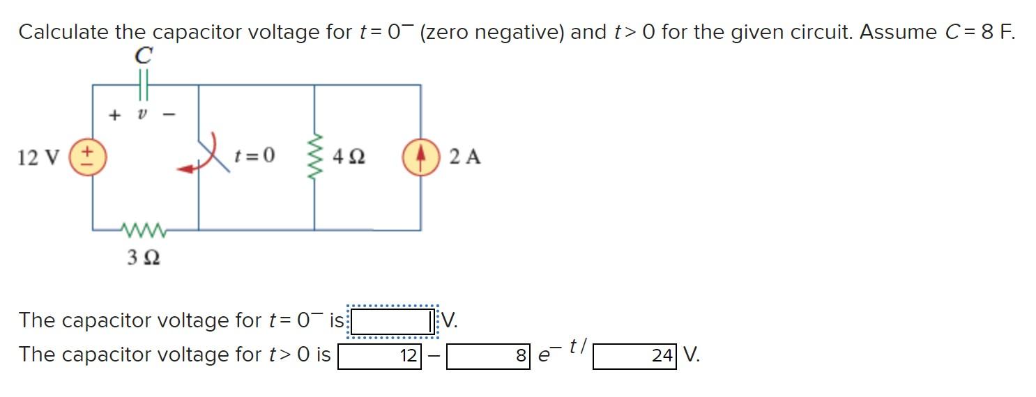 Solved Calculate the capacitor voltage for t= 0 (zero | Chegg.com