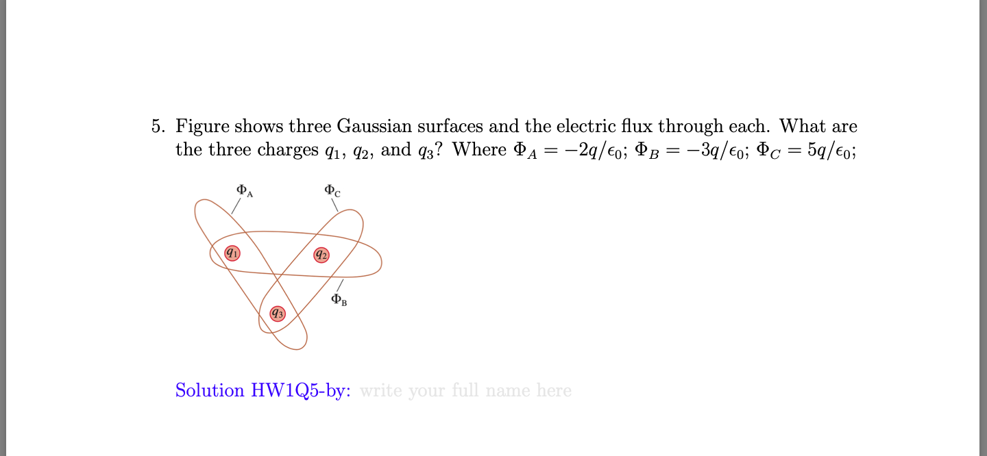 Solved 5. Figure shows three Gaussian surfaces and the | Chegg.com Solved 5. Figure shows three Gaussian surfaces and the | Chegg.com
