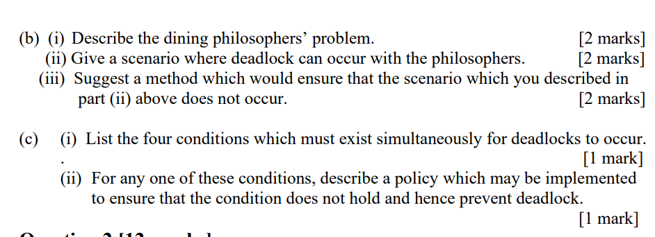 Solved (b) (i) Describe the dining philosophers' problem. [2 | Chegg.com