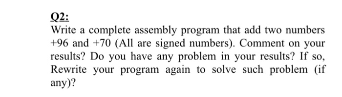 Solved Write a complete assembly program that add two | Chegg.com