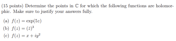 Solved (15 points) Determine the points in C for which the | Chegg.com