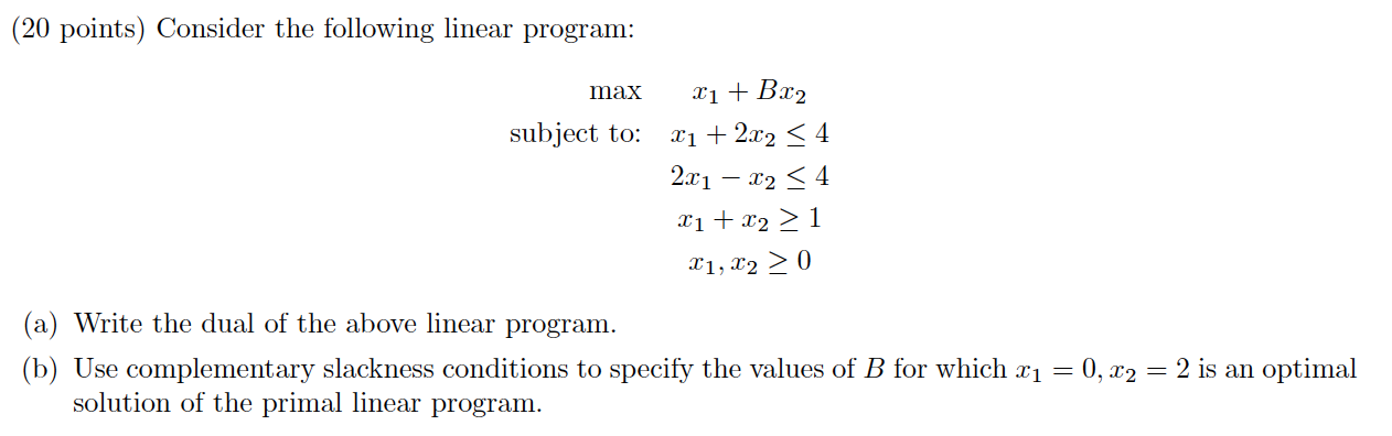 Solved (20 points) Consider the following linear program: | Chegg.com