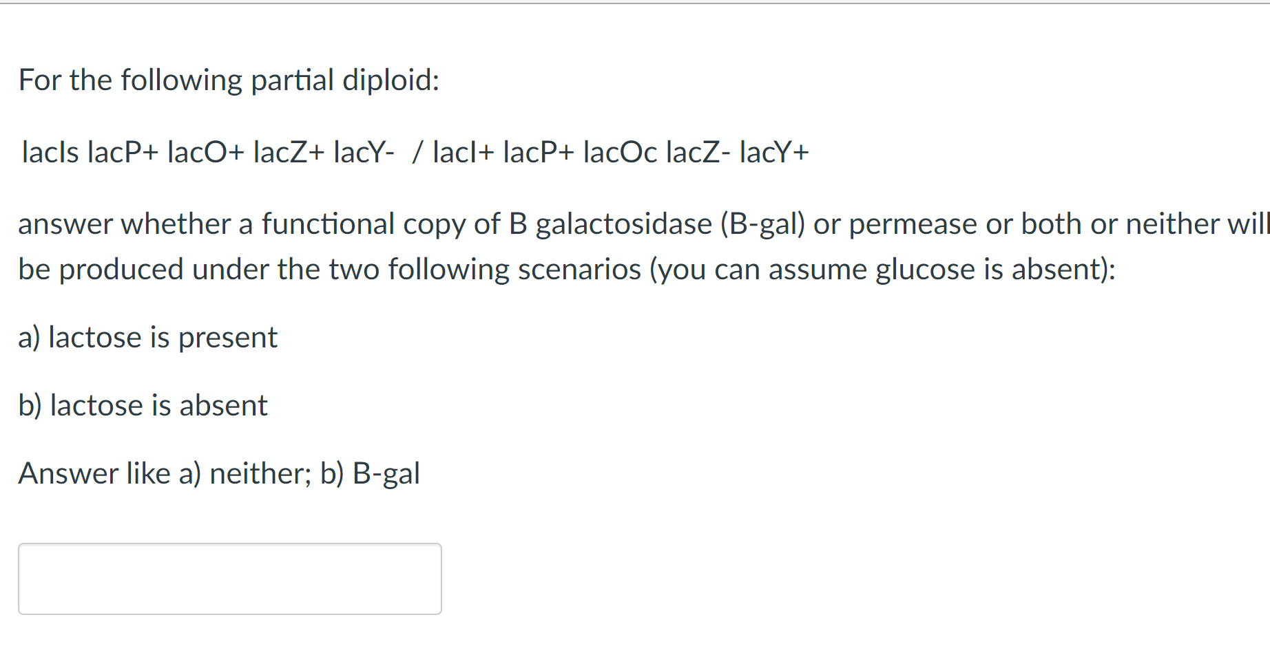 Solved For the following partial diploid: lacls lacP+ lacO+ | Chegg.com