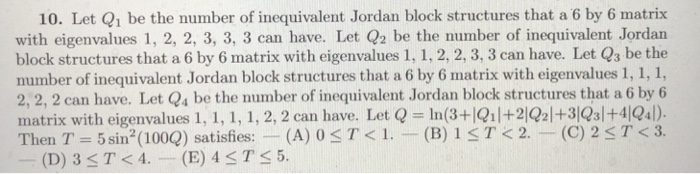 Solved 10. Let Qi be the number of inequivalent Jordan block | Chegg.com