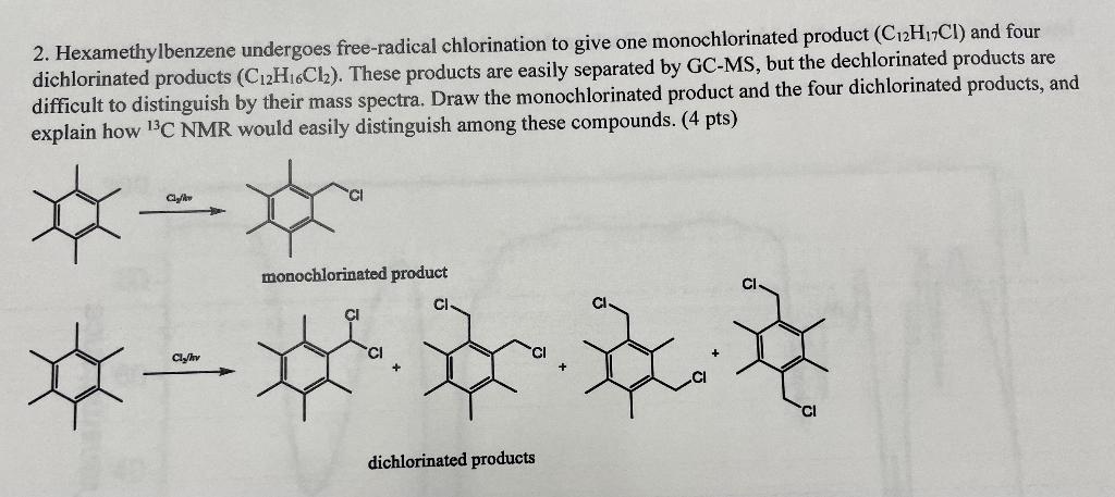 Solved 2. Hexamethylbenzene undergoes free-radical | Chegg.com
