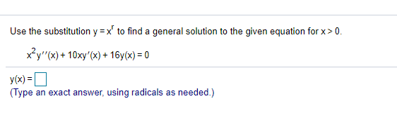 Solved Use the substitution y=x' to find a general solution | Chegg.com