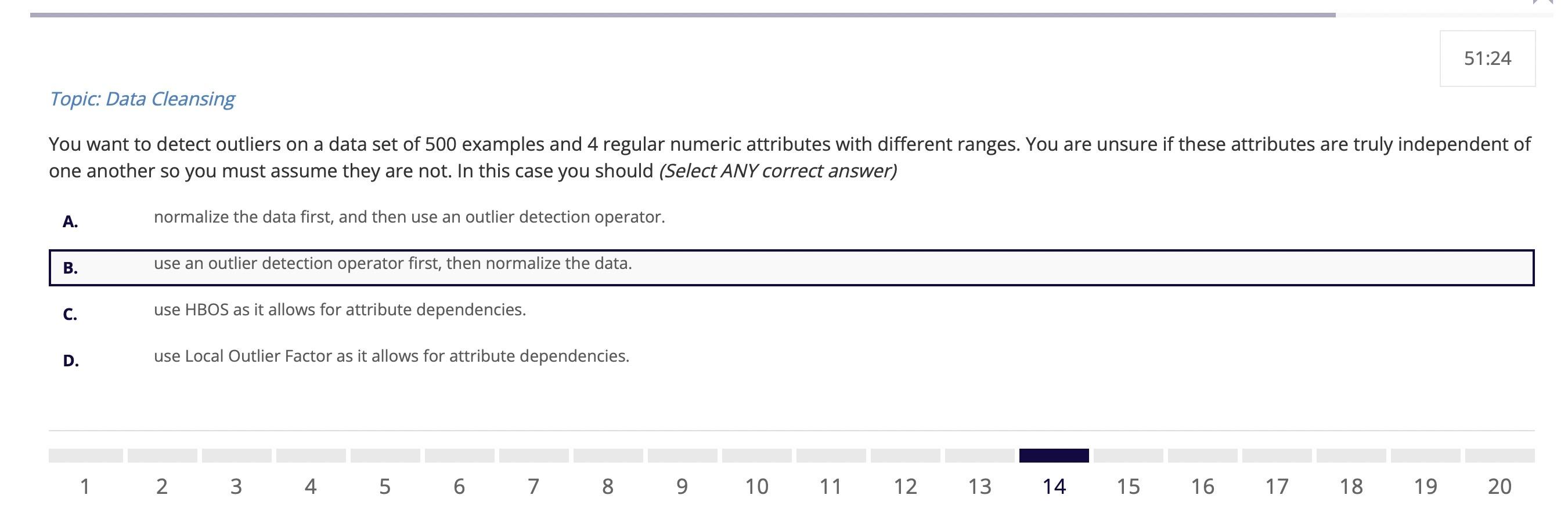 Solved Topic Data Cleansing You Want To Detect Outliers On