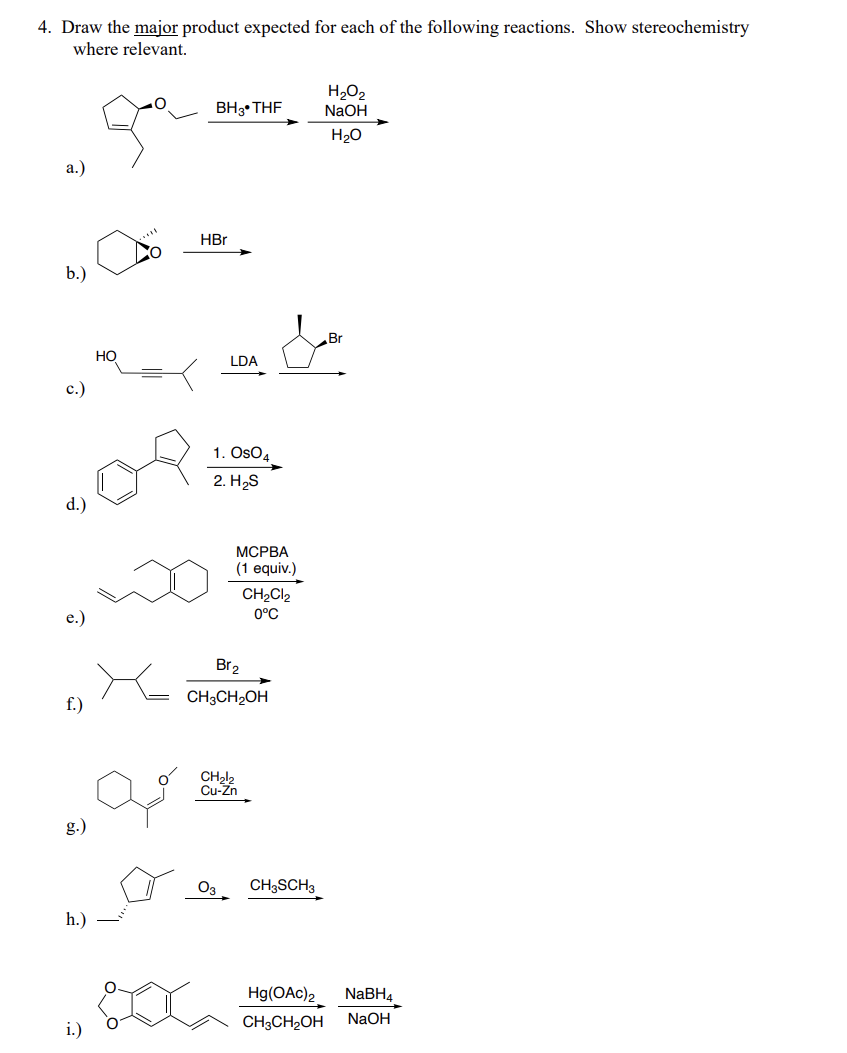 Solved 4. ﻿Draw the major product expected for each of the | Chegg.com