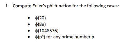 Solved 1. Compute Euler's phi function for the following | Chegg.com