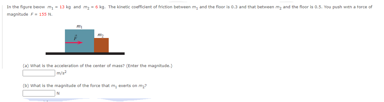 Solved In the figure below m1 = 13 kg and m2 = 6 kg. The | Chegg.com