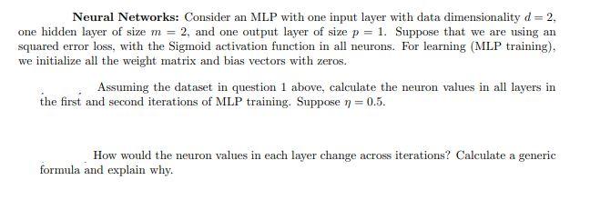 Neural Networks: Consider an MLP with one input layer | Chegg.com