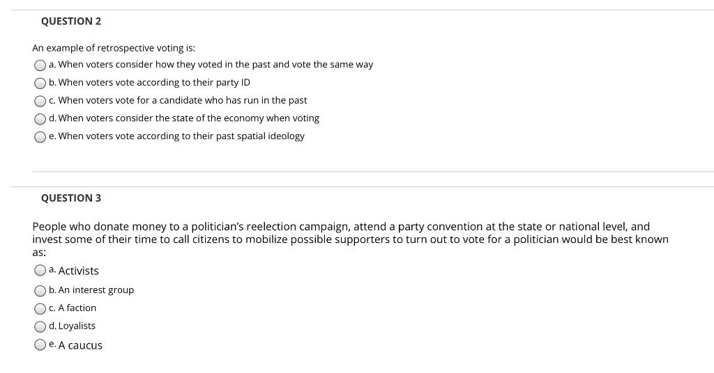 Solved QUESTION 2 An example of retrospective voting is: a. | Chegg.com