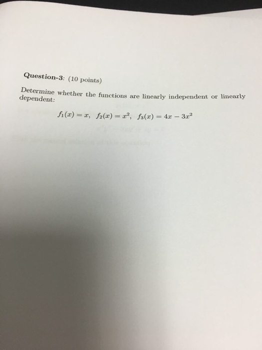 Solved Question-3: (10 points) Determine whether the | Chegg.com