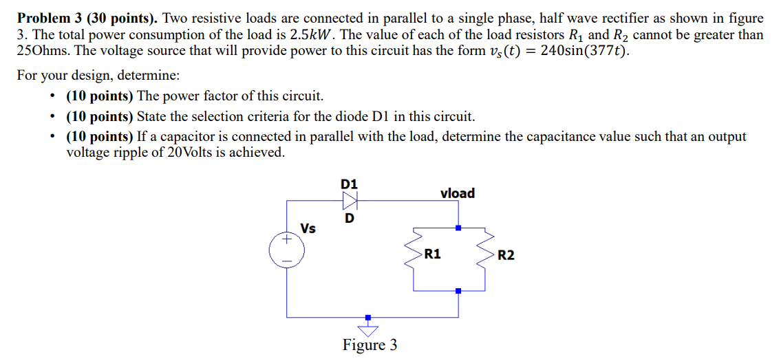 Solved Problem 3 (30 points). Two resistive loads are | Chegg.com