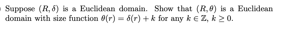 Solved Suppose (R,) is a Euclidean domain. Show that (R,() | Chegg.com