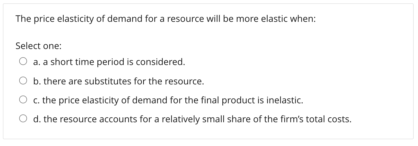 Solved The price elasticity of demand for a resource will be | Chegg.com
