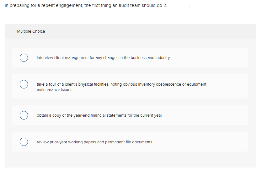 Solved In preparing for a repeat engagement, the first thing | Chegg.com