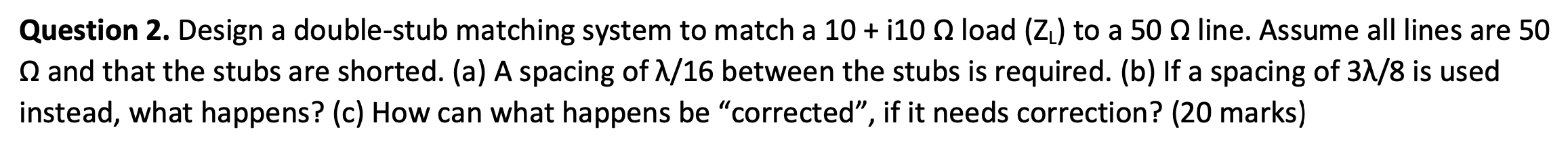 Question 2. Design a double-stub matching system to | Chegg.com