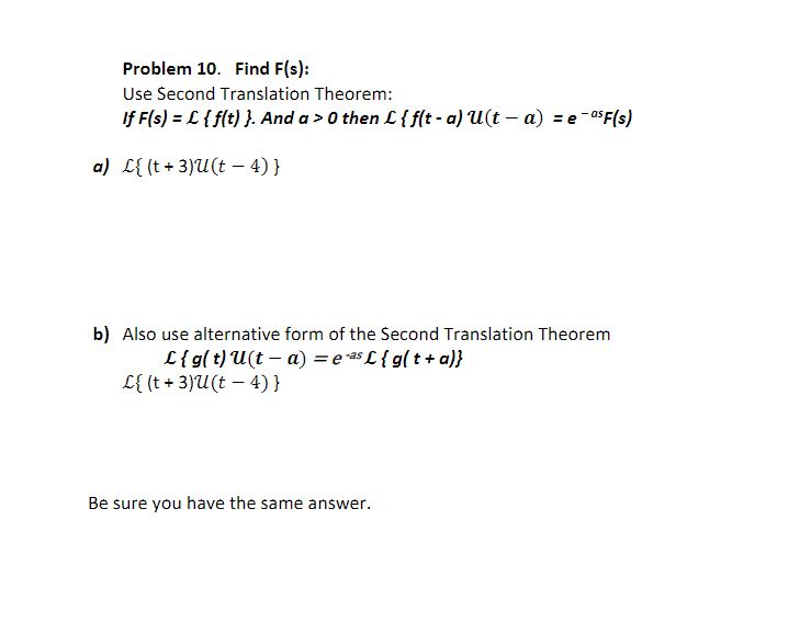 Solved Problem 10. Find F(s) : Use Second Translation | Chegg.com