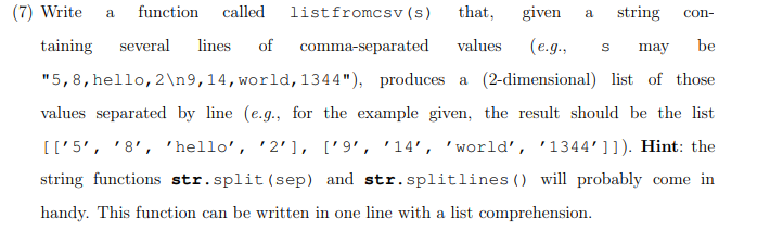 Solved a a con- S (7) Write function called list fromcsv (s) | Chegg.com
