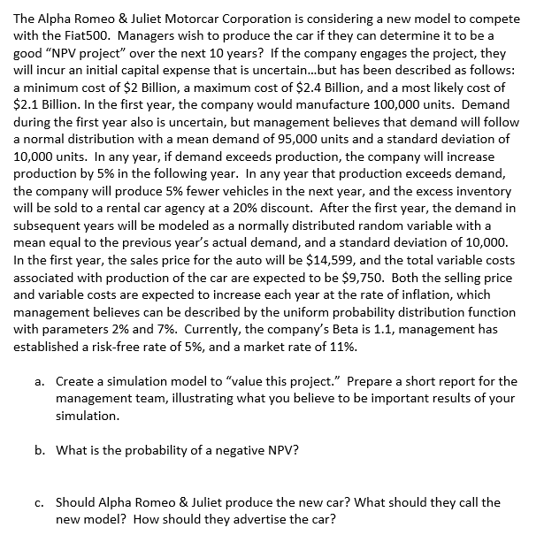 Solved The Alpha Romeo \& Juliet Motorcar Corporation is | Chegg.com