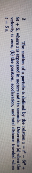 Solved Homework #2 The motion of a particle is defined by | Chegg.com