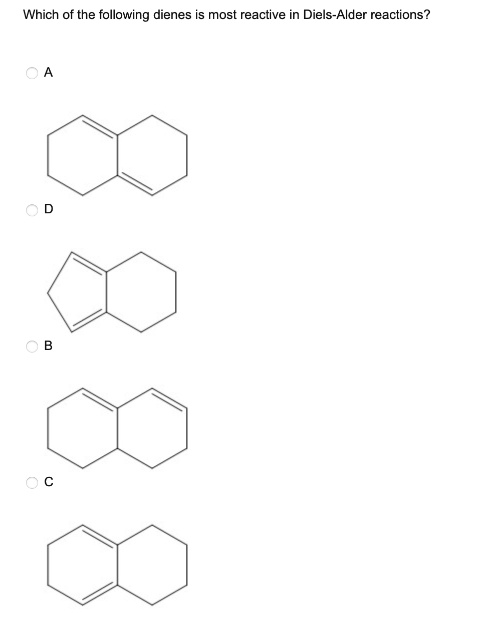 Solved Which of the following dienes is most reactive in | Chegg.com