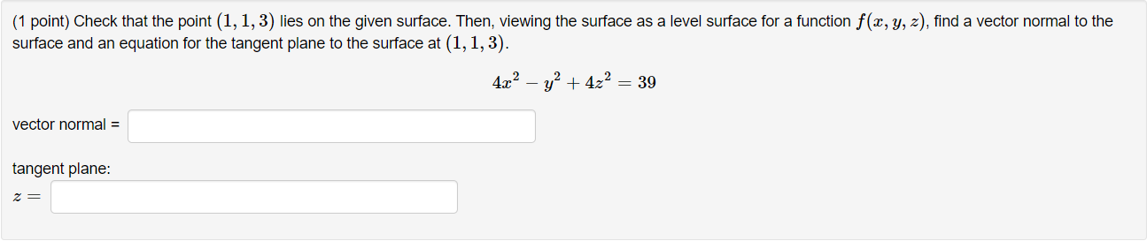Solved (1 point) Check that the point (1, 1, 3) lies on the | Chegg.com