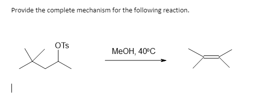 Solved Provide the complete mechanism for the following | Chegg.com