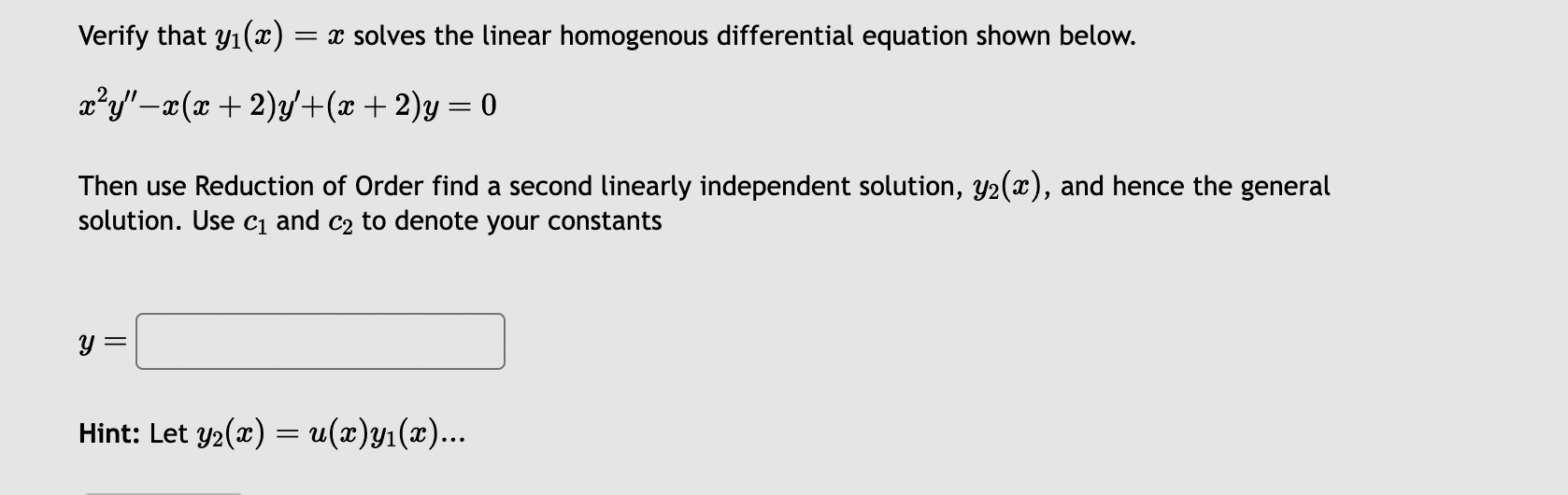 Solved Verify that y1(x)=x solves the linear homogenous | Chegg.com