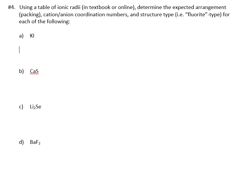 Solved \#4. Using a table of ionic radii (in textbook or | Chegg.com