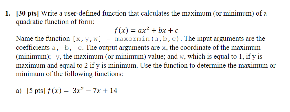 Solved = 1. [30 pts) Write a user-defined function that | Chegg.com