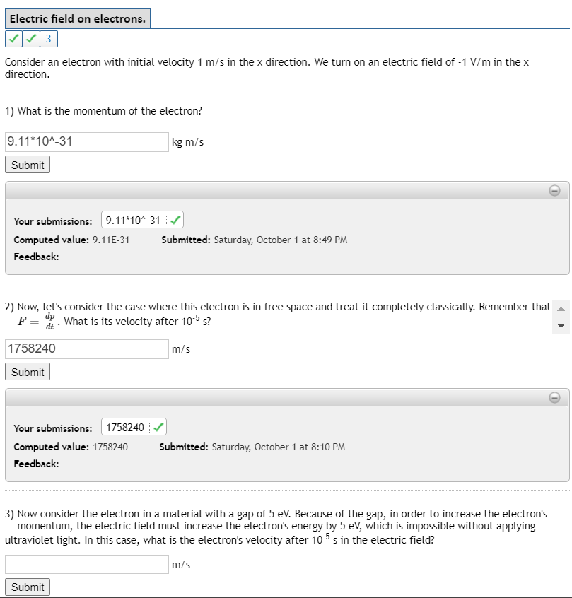 Solved Consider An Electron With Initial Velocity 1 M S In