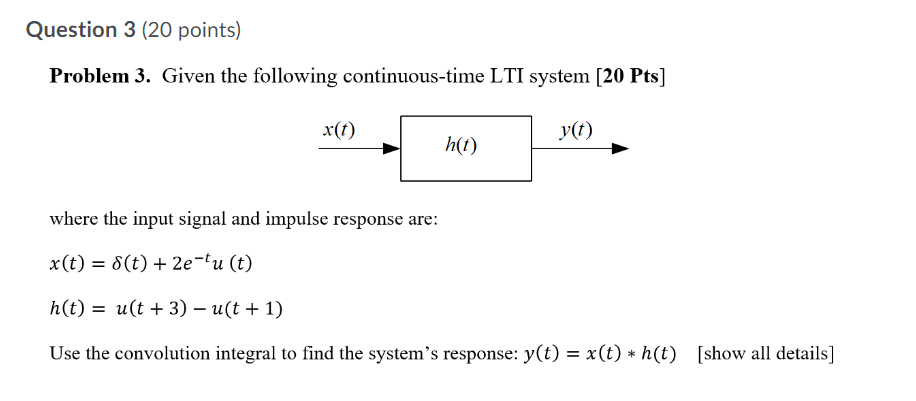 Solved Question 3 (20 points) Problem 3. Given the following | Chegg.com