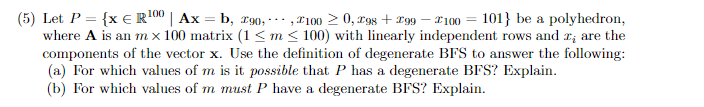 Solved 5) Let P={x∈R100∣Ax=b,x90,⋯,x100≥0,x98+x99−x100=101} | Chegg.com