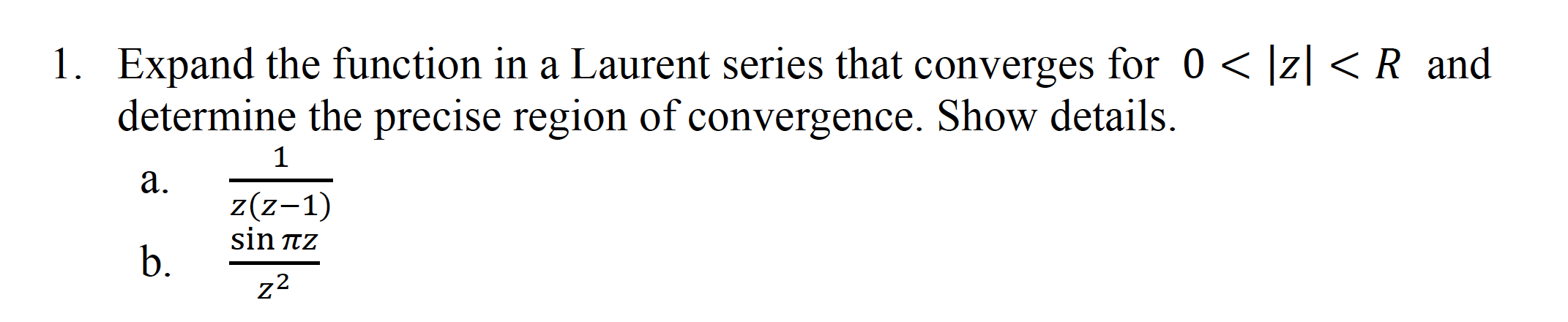 Solved 1. Expand the function in a Laurent series that | Chegg.com
