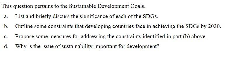 Solved This question pertains to the Sustainable Development | Chegg.com
