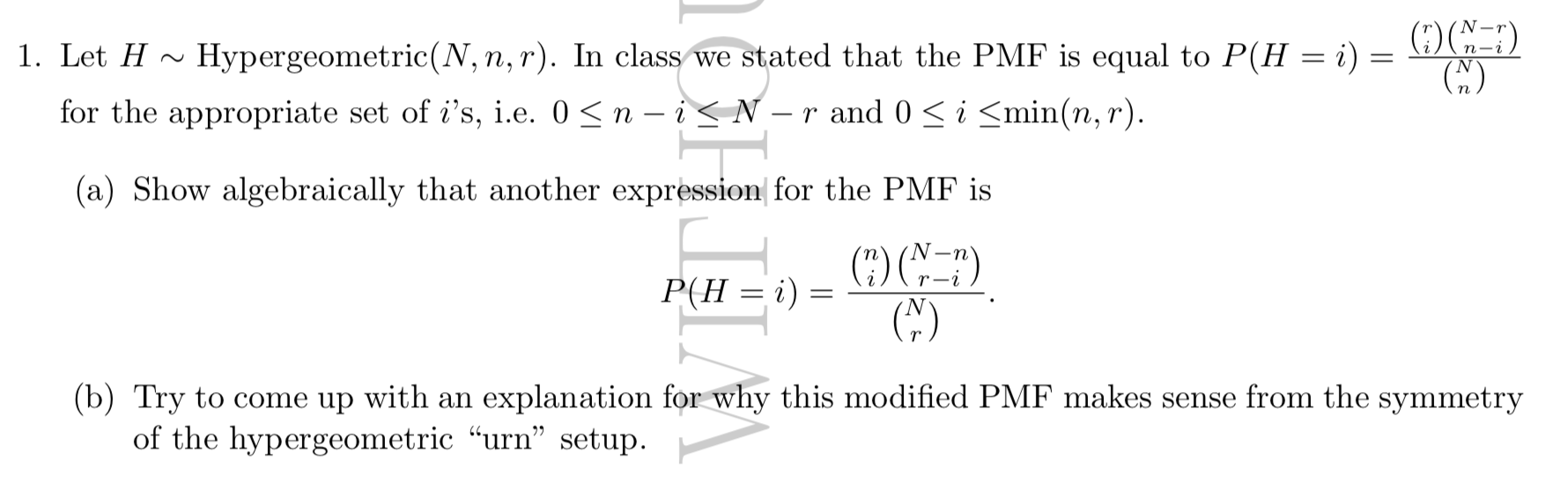 7 1. Let H ~ Hypergeometric(N, n,r). In class | Chegg.com