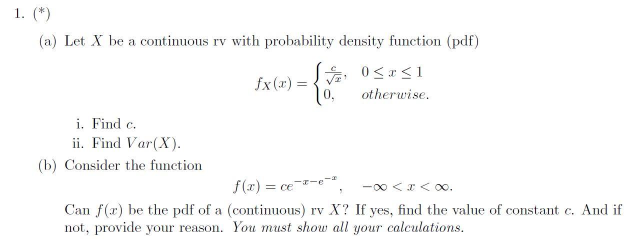Solved 1. (*) (a) Let X be a continuous rv with probability | Chegg.com