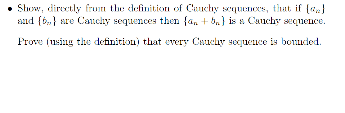 Solved • Show, directly from the definition of Cauchy | Chegg.com