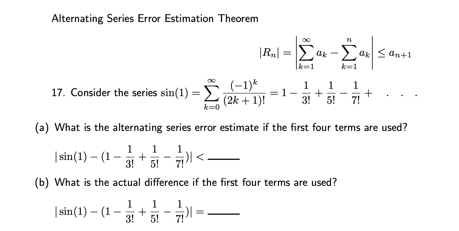 Solved Alternating Series Error Estimation Theorem n |R| = | Chegg.com