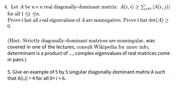 4. Let A be nxn real diagonally-dominant matrix: Ali, | Chegg.com