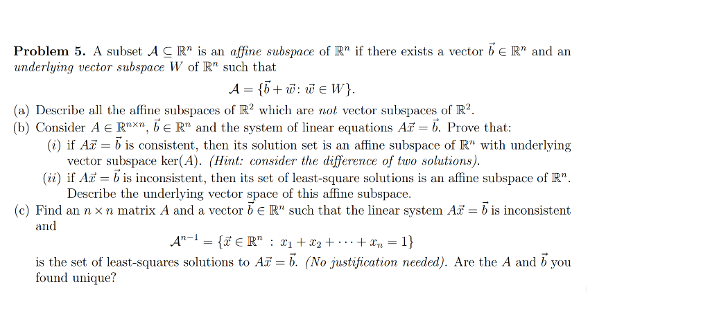 Solved Problem 5. A subset A C Rn is an affine subspace of | Chegg.com