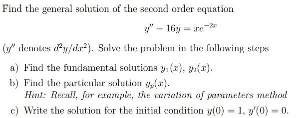 Solved Find the general solution of the second order | Chegg.com