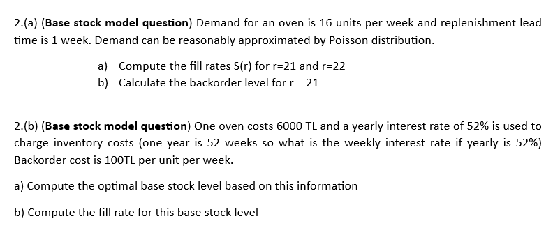 Solved 2.(a) (Base stock model question) Demand for an oven | Chegg.com